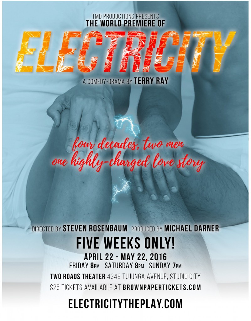 WORLD PREMIERE OF “ELECTRICITY” at Two Roads Theatre in Studio City ...